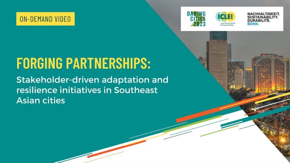 Southeast Asian cities, NGOs share insights into stakeholder-driven ...
